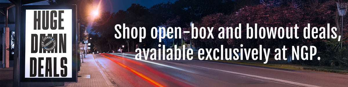 NGP Open Box Blowout – New German Performance